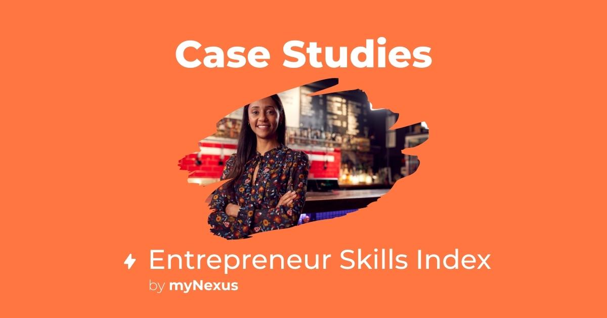 Case Studies - myNexus Entrepreneur Skills Index